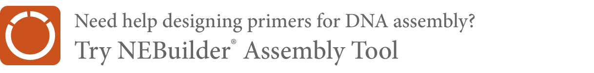 NEBuilder® HiFi DNA Assembly Master Mix | Gene Assembly | NEB